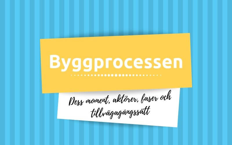 Byggprocessen: Dess moment, aktörer, faser och tillvägagångssätt