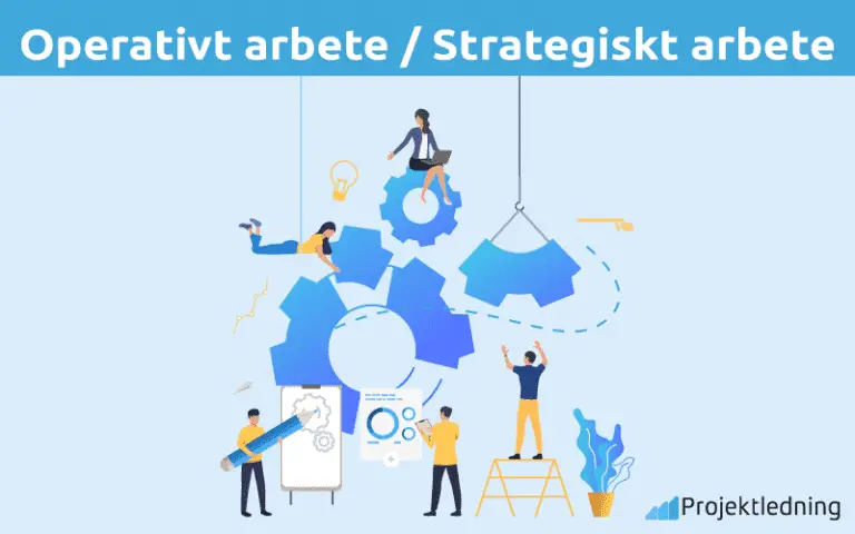 Operativt & Strategiskt arbete: Vad är skillnaden och vad innebär det?